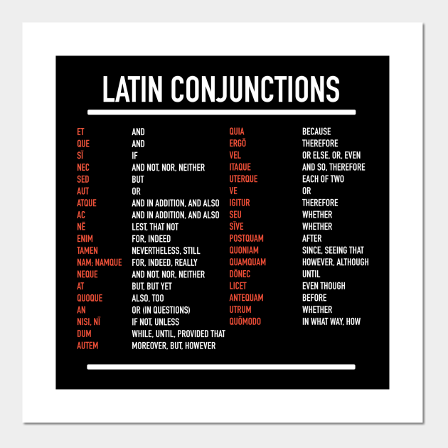 Latin Conjunctions - Latin - Posters and Art Prints | TeePublic